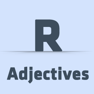 Adjectives that start with R | 1000+ R Adjectives