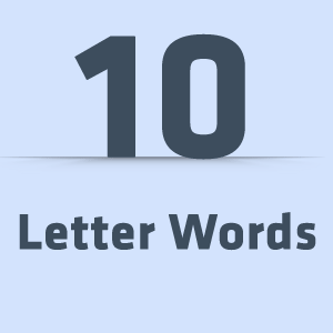 10 Letter Words - List of Ten Letter Words in English (A-Z)