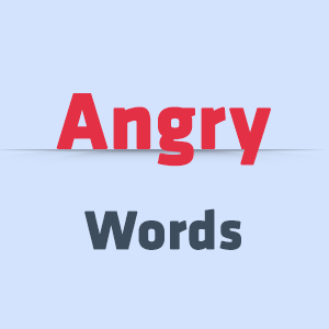 125+ Angry Words - List of Words to Describe Anger