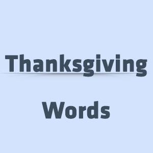 230 Thanksgiving Words - List of Thanksgiving Vocabulary Words