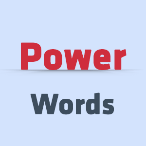 Power Words - List of Powerful Words in English